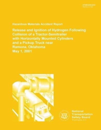 Hazardous Materials Accident Report: Release and Ignition of Hydrogen ...