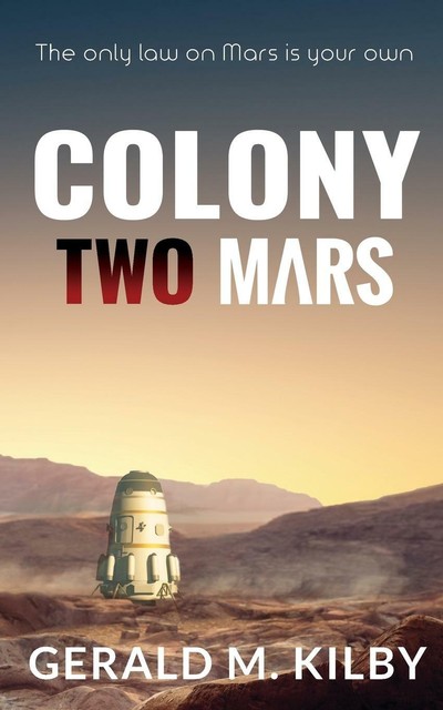 Colony Two Mars von Gerald M Kilby (2016, Taschenbuch) online kaufen ...