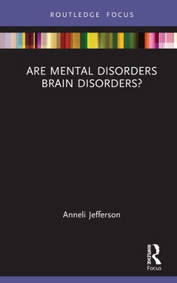 Are Mental Disorders Brain Disorders? by Anneli Jefferson Hardcover ...
