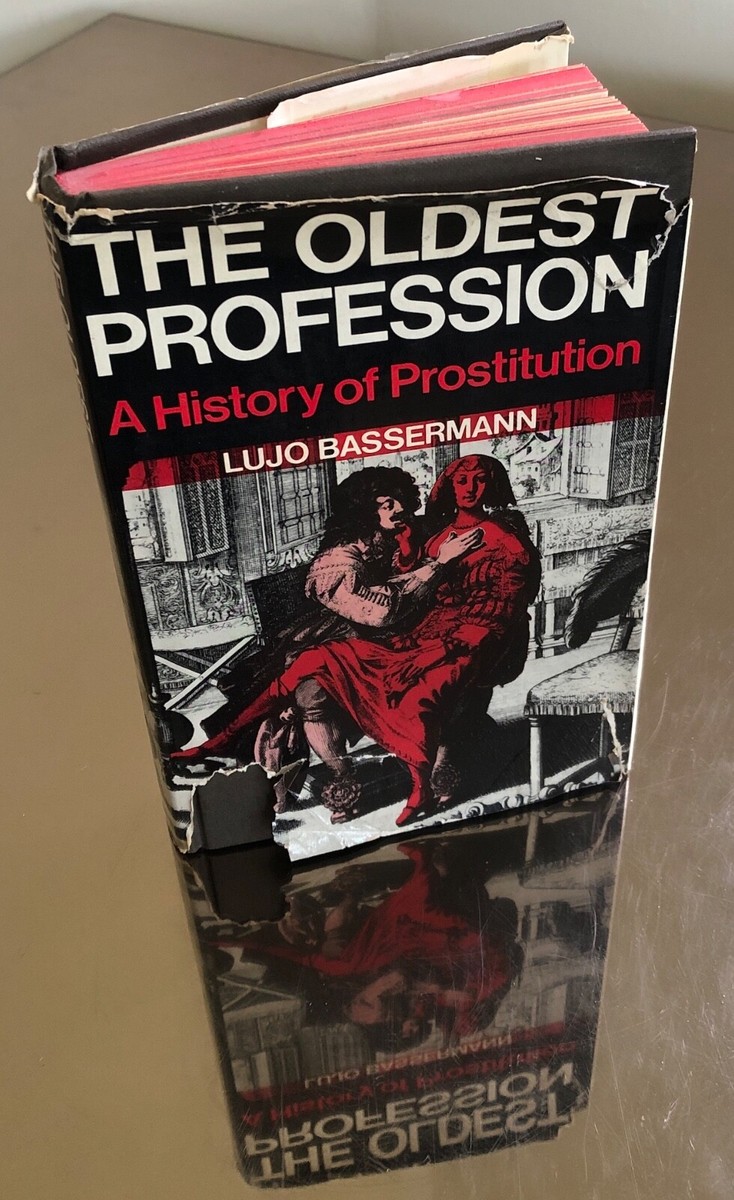 The Oldest Profession A History Of Prostitution Lujo