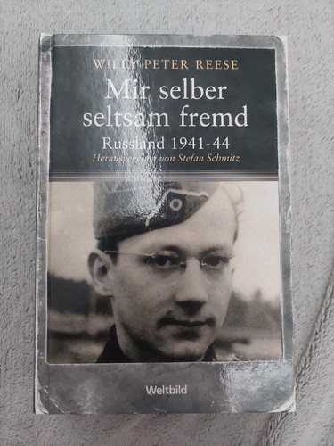 Willy Peter Reese - Mir Selber Seltsam Fremd, Die Unmenschl #B2008611 ...