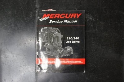 Mercury 210/240 Jet Drive Service Manual Model Year 2000+ 90-877857R01 ...