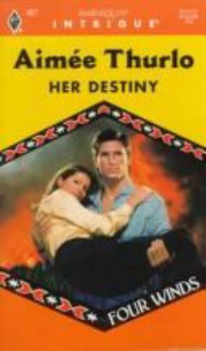 Her Destiny by Thurlo, Aimee 9780373224272 | eBay