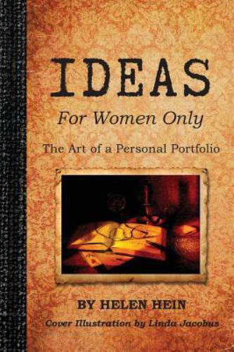 Ideas for Women Only : The Art of a Personal Portfolio by Helen Hein ...
