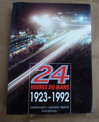 Book 24 Heures du Mans 1932-1992 by Moity Tome 1 1923-1962 1992 A-cond ...