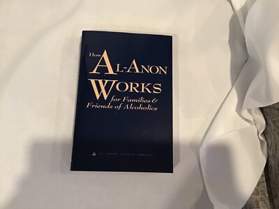 How Al-Anon Works for Families Friends of Alcoholics 9780981501789| eBay