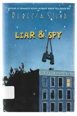 LIAR & SPY by Rebecca Stead (Hardcover 2012) Acetate Cover ...
