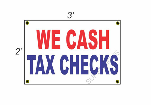 2x3 WE CASH TAX CHECKS Red White & Blue Banner Sign NEW Discount Size ...