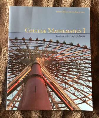 College Mathematics I Second Custom Edition | eBay