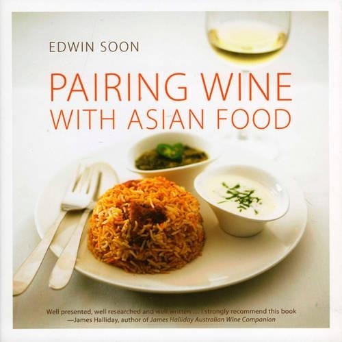 Edwin Soon Pairing Wine with Asian Food (Hardback) (UK IMPORT ...