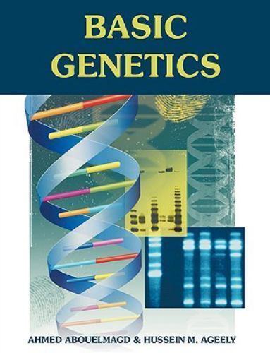 Basic Genetics : Textbook and Activities by Ahmed Abouelmagd and ...