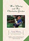 Mrs. Whaley and Her Charleston Garden - Paperback, by Whaley Emily ...