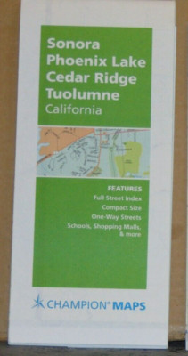 2008 Champion Street Map of Sonora, Phoenix Lake, Cedar Ridge ...