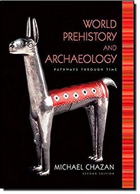 World Prehistory and Archaeology by Michael Chazan | eBay