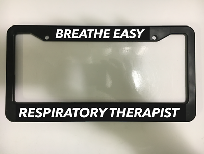 BREATHE EASY RESPIRATORY THERAPIST CALMING RELAX Black License Plate ...