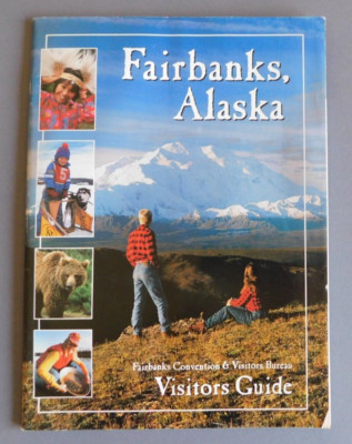 Fairbanks, Alaska Visitors Guide - 1997 Convention Visitors Bureau | eBay