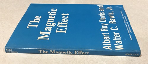 The Magnetic Effect by Davis, Albert Roy; Rawls, Walter, Jr. Paperback ...