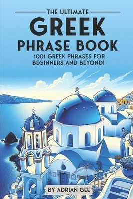 Adrian Gee The Ultimate Greek Phrase Book (Tascabile) | eBay