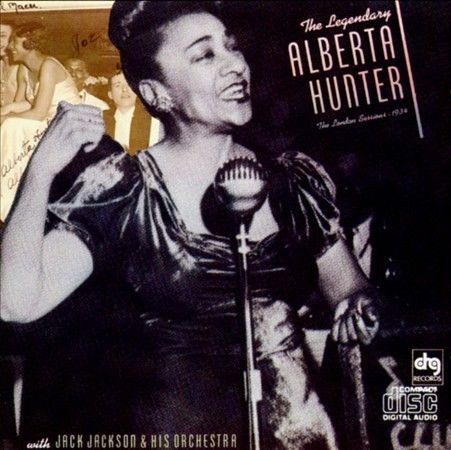 The Legendary Alberta Hunter: '34 London Sessions by Alberta Hunter (CD ...