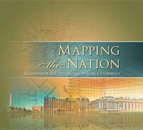 Mapping the Nation : Government and Technology Making a Difference by ...