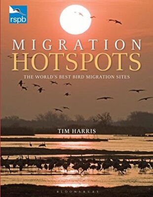 RSPB Migration Hotspots: The World's Be..., Harris, Tim 9781408171172 ...