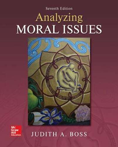 Looseleaf for Analyzing Moral Issues by Judith A Boss: New ...