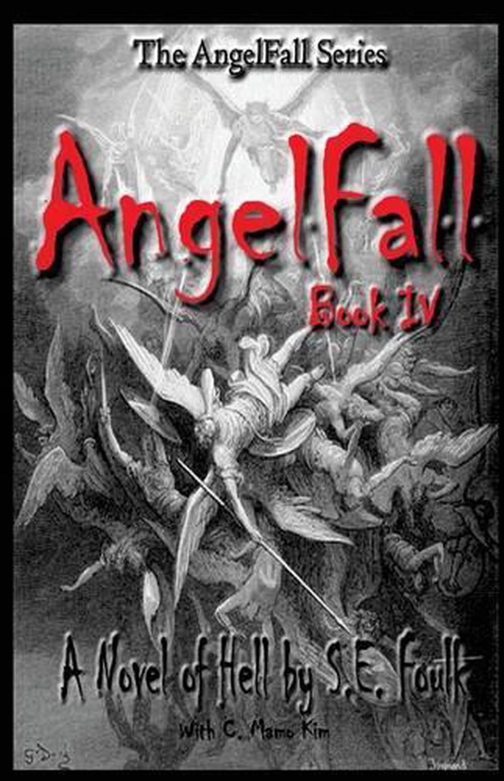 AngelFall Book IV - A Novel of Hell by S.E. Foulk (English) Paperback ...