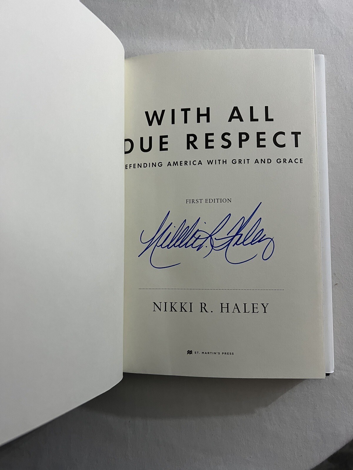 NIKKI HALEY SIGNED AUTOGRAPHED WITH ALL DUE RESPECT BOOK 1ST FIRST ...