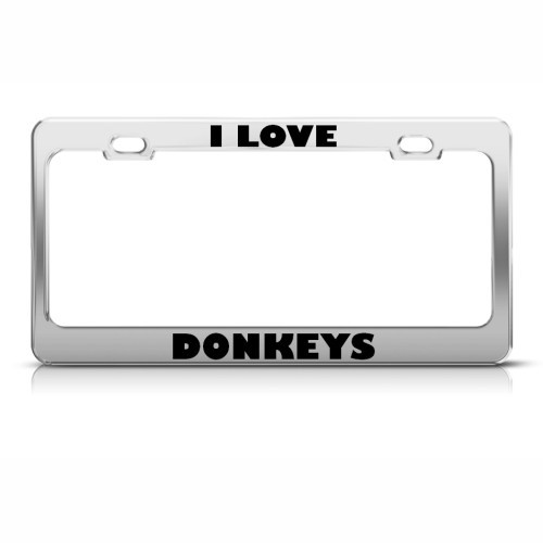 I LOVE DONKEYS DONKEY ANIMAL Metal License Plate Frame Tag Holder Two ...