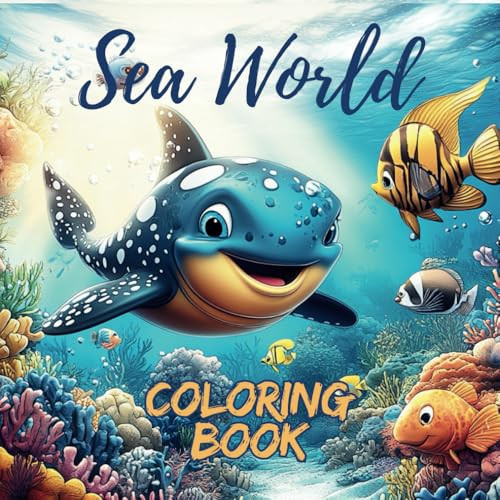 Sea World Coloring Book: for Adults and Kids, Bold and Easy Designs for ...