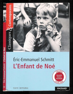 Eric-Emmanuel Schmitt : L'enfant de Noé " Texte intégral " Editions ...