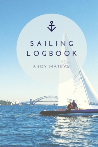 Amy Newton Sailing Log Book (Paperback) 9781649442680 | eBay