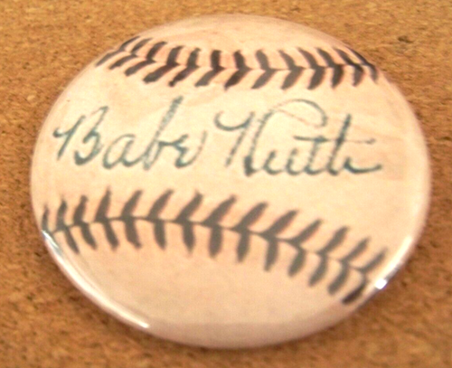 Babe Ruth replica autograph on baseball button 2-1/4" diameter MLB ...