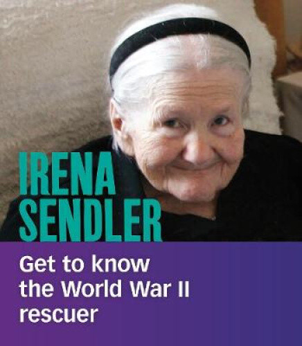 Irena Sendler: Get to Know the World War II Rescuer (People You Should ...