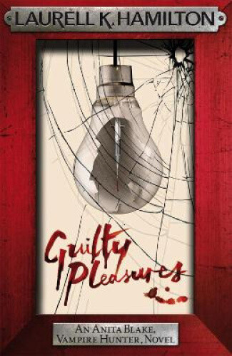 Guilty Pleasures (Anita Blake, Vampire Hunter, Novels) by Laurell K ...