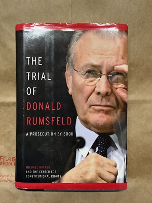The Trial Of Donald Rumsfeld By Michael Ratner 2008 Signed | eBay