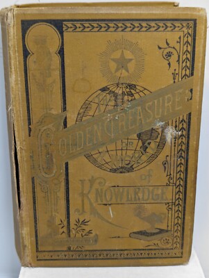 Antique 1889 Book The Golden Treasure or a World of Knowledge by John ...