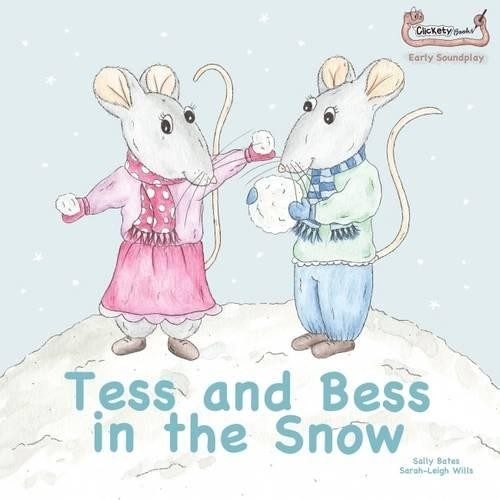 Sally Bates Tess and Bess in the Snow (Paperback) Early Soundplay (UK ...