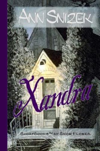 Xandra by Ann Snizek (2013, Trade Paperback) for sale online | eBay