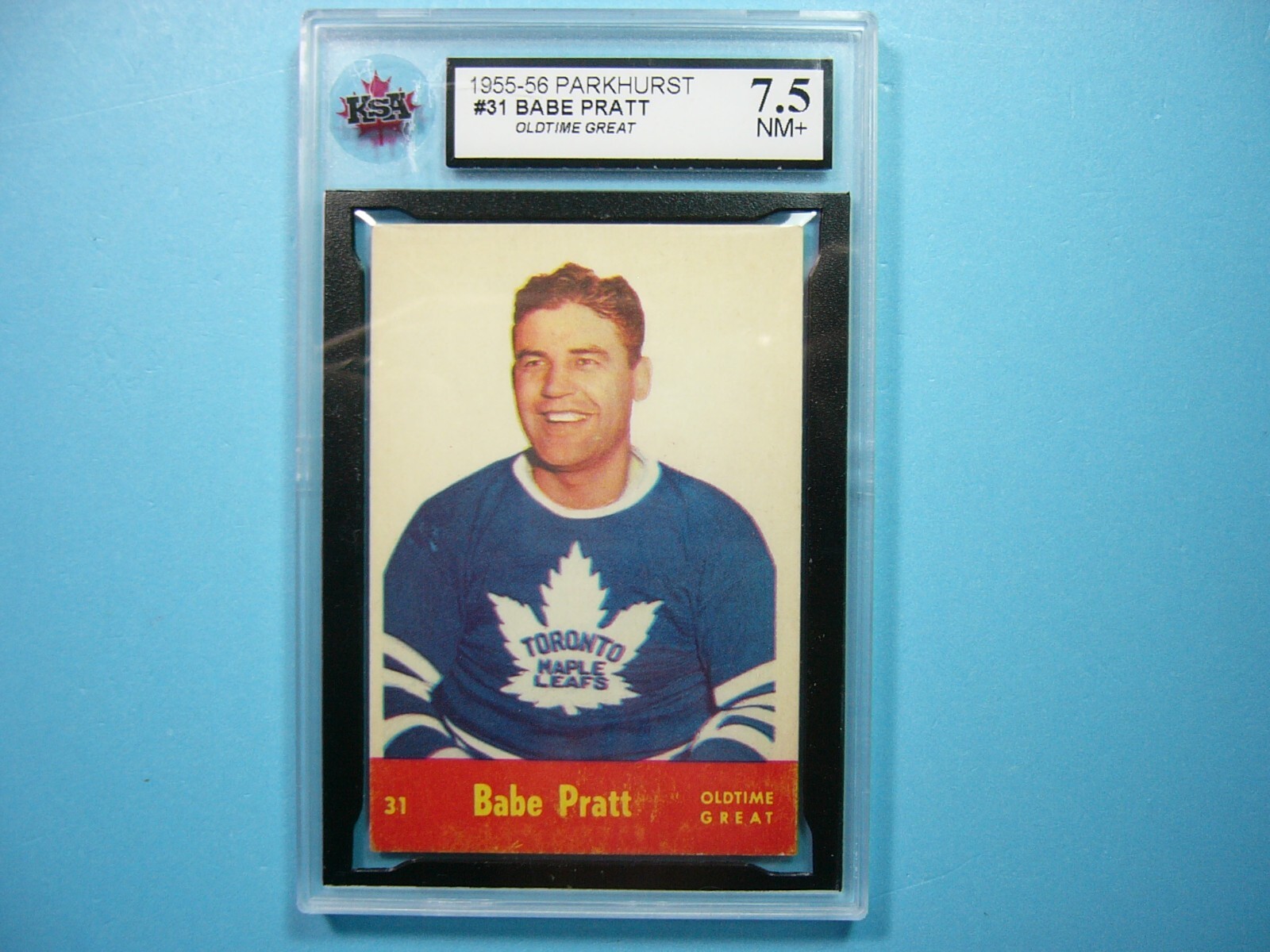 1955/56 PARKHURST NHL HOCKEY CARD #31 BABE PRATT OTG KSA 7.5 NM+ 55/56 ...