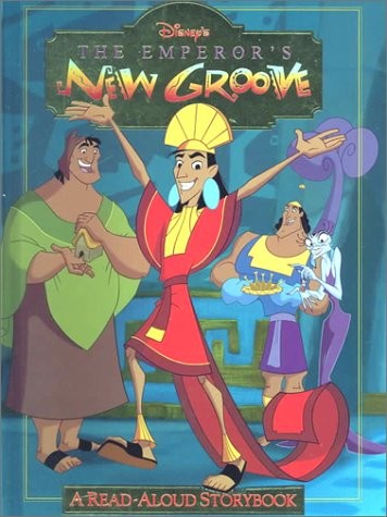 DISNEY'S THE EMPEROR'S NEW GROOVE: A READ-ALOUD STORYBOOK By Natalye ...