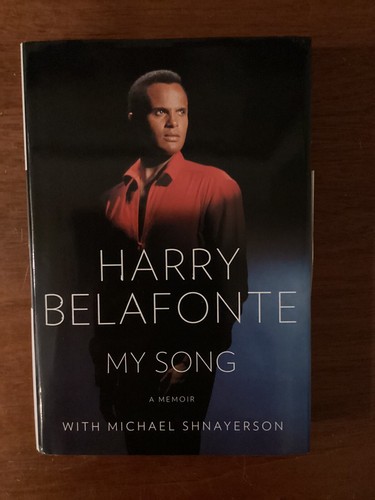 My Song : A Memoir by M. Shnayerson and Harry Belafonte (2011, HC) VG ...