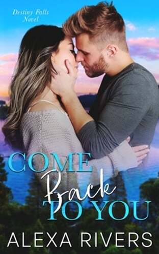 Come Back to You by Alexa Rivers: New | eBay