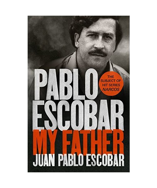 Pablo Escobar: My Father, Juan Pablo Escobar | eBay