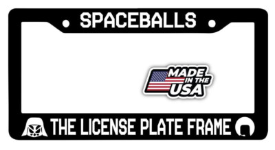 Spaceballs The License Plate Frame Black License Plate Frame | eBay