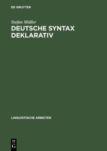 Linguistische Arbeiten Ser.: Deutsche Syntax Deklarativ : Head-Driven ...