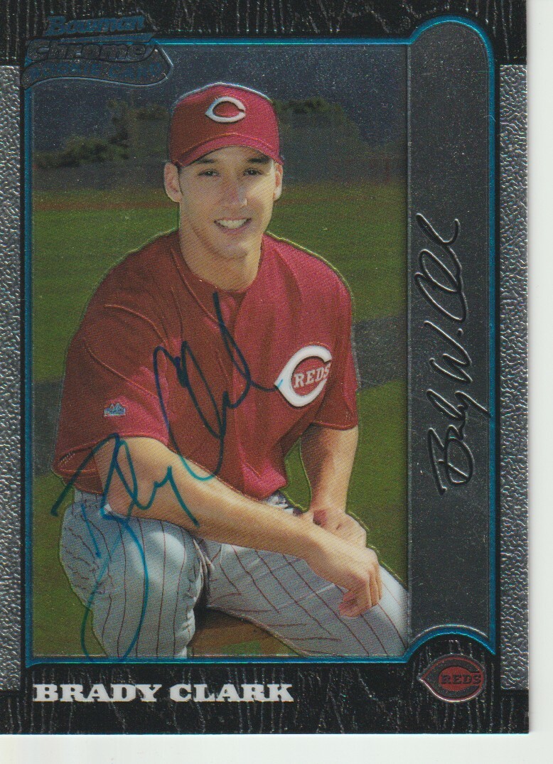 Brady Clark Cincinnati Reds 99 Bowman Chrome Autographed Card #423 | eBay