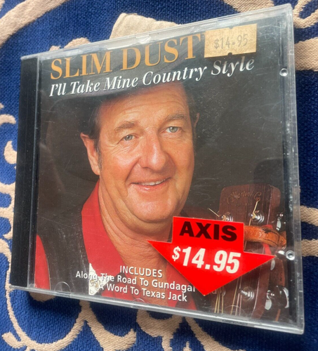 SLIM DUSTY CD - I'LL TAKE MINE COUNTRY STYLE | eBay