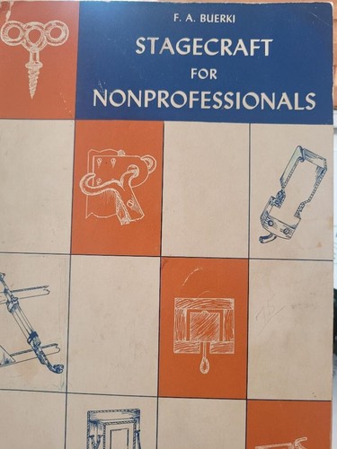 Stagecraft for Nonprofessionals (1955 by F. A. Buerki) | eBay