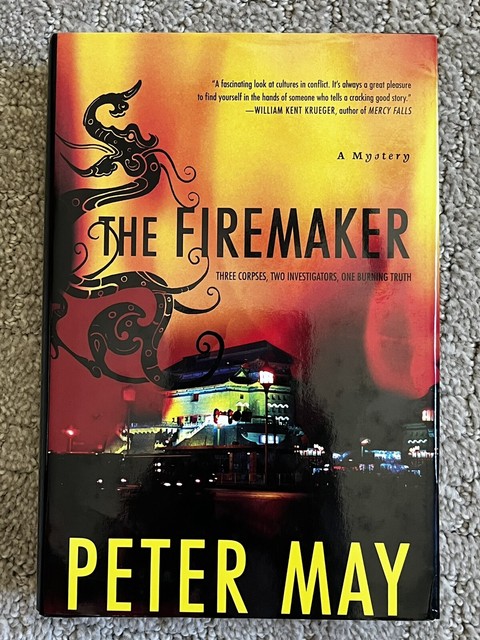 Murder in China Ser.: The Firemaker by Peter May (2005, Hardcover) for sale online | eBay